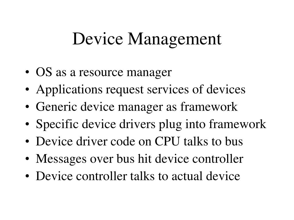 PPT - Device Management PowerPoint Presentation, free download - ID:3743238