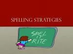 PPT - Spelling Strategies PowerPoint Presentation, free download - ID ...