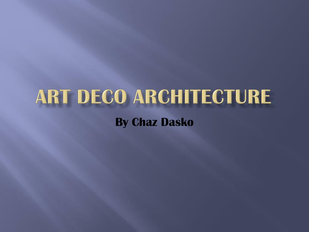 PPT - Art deco Architecture PowerPoint Presentation, free download - ID ...