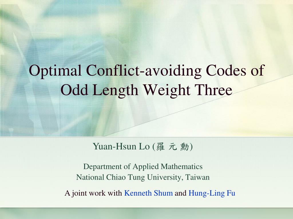 PPT - Optimal Conflict-avoiding Codes of Odd Length Weight Three PowerPoint Presentation - ID ...