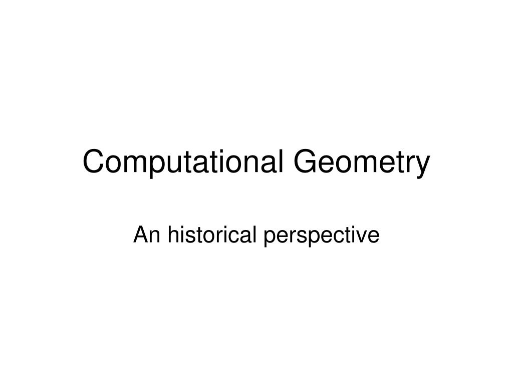 PPT - Computational Geometry PowerPoint Presentation, free download ...