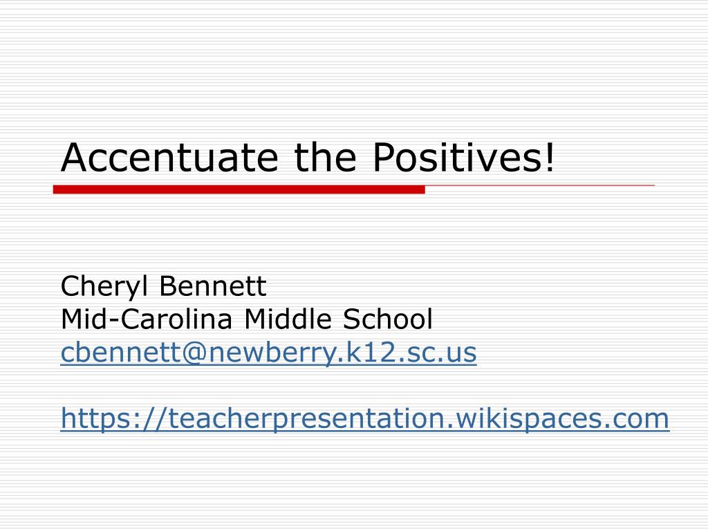 PPT - Accentuate the Positives! PowerPoint Presentation, free download ...