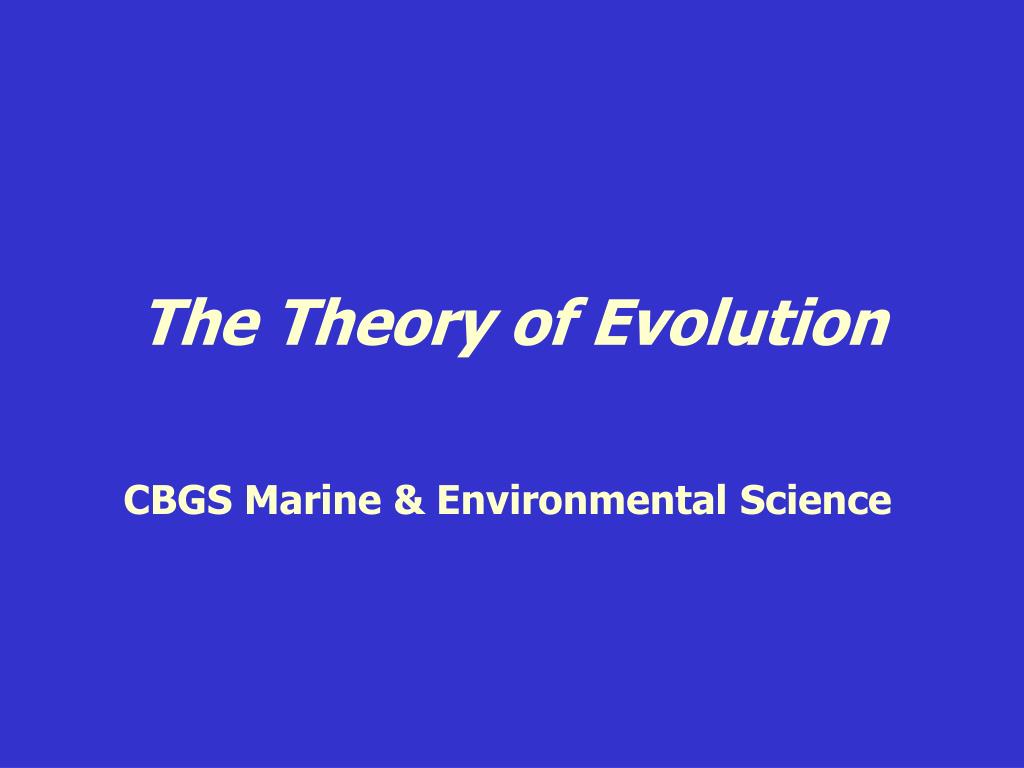 PPT - The Theory of Evolution PowerPoint Presentation, free download ...