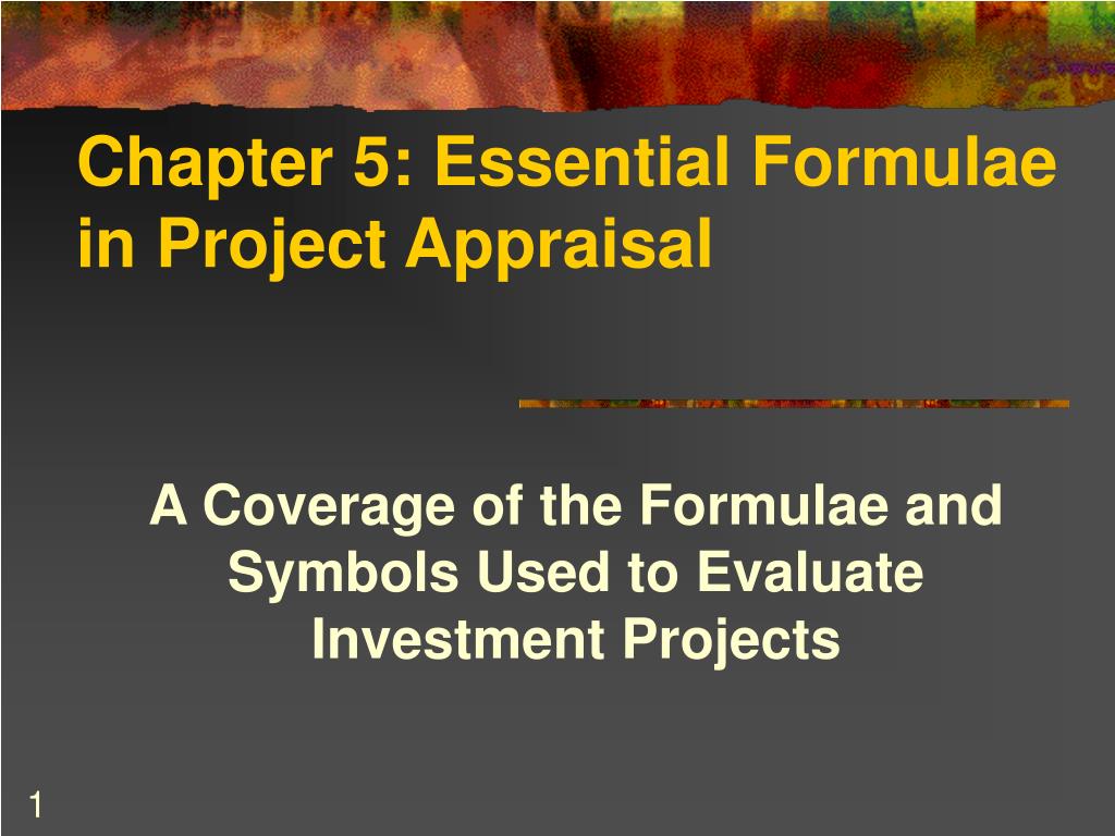 PPT - Chapter 5: Essential Formulae in Project Appraisal PowerPoint ...