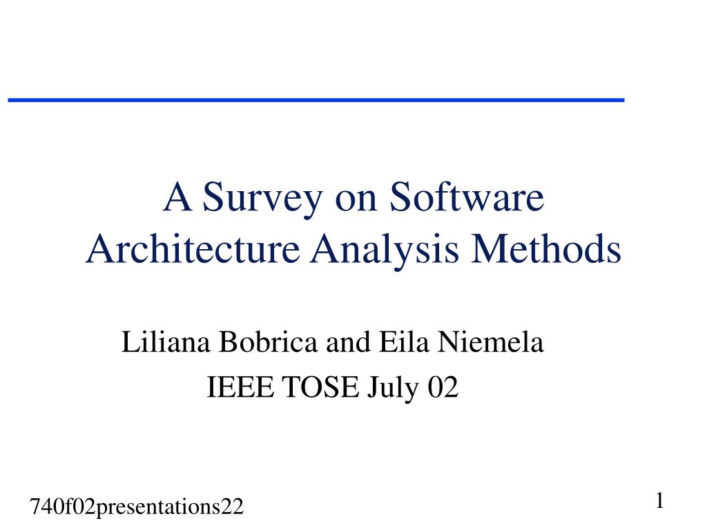 PPT - A Survey on Software Architecture Analysis Methods PowerPoint ...