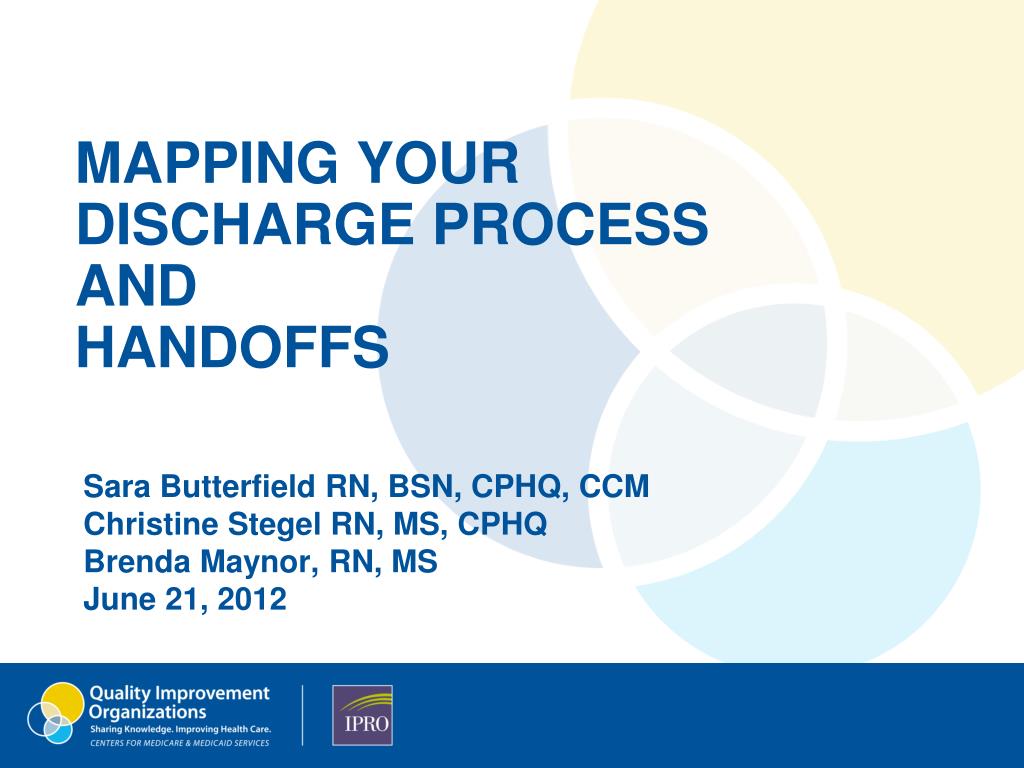PPT - MAPPING YOUR DISCHARGE PROCESS AND HANDOFFS PowerPoint ...
