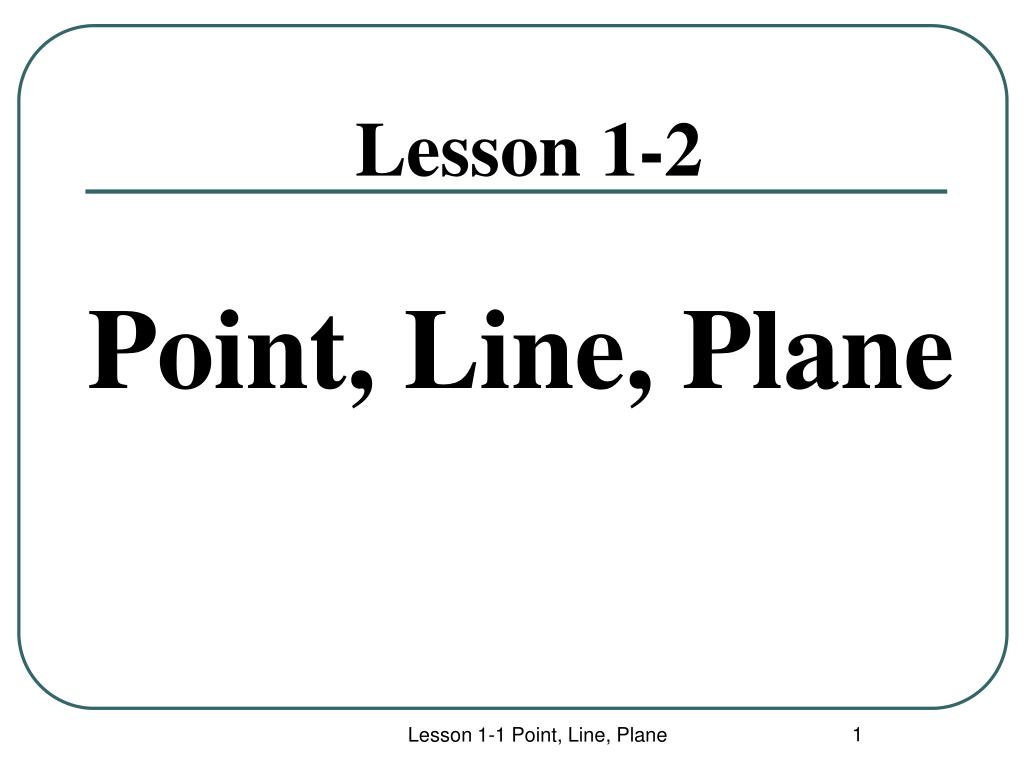 PPT - Lesson 1-2 PowerPoint Presentation, free download - ID:3754551