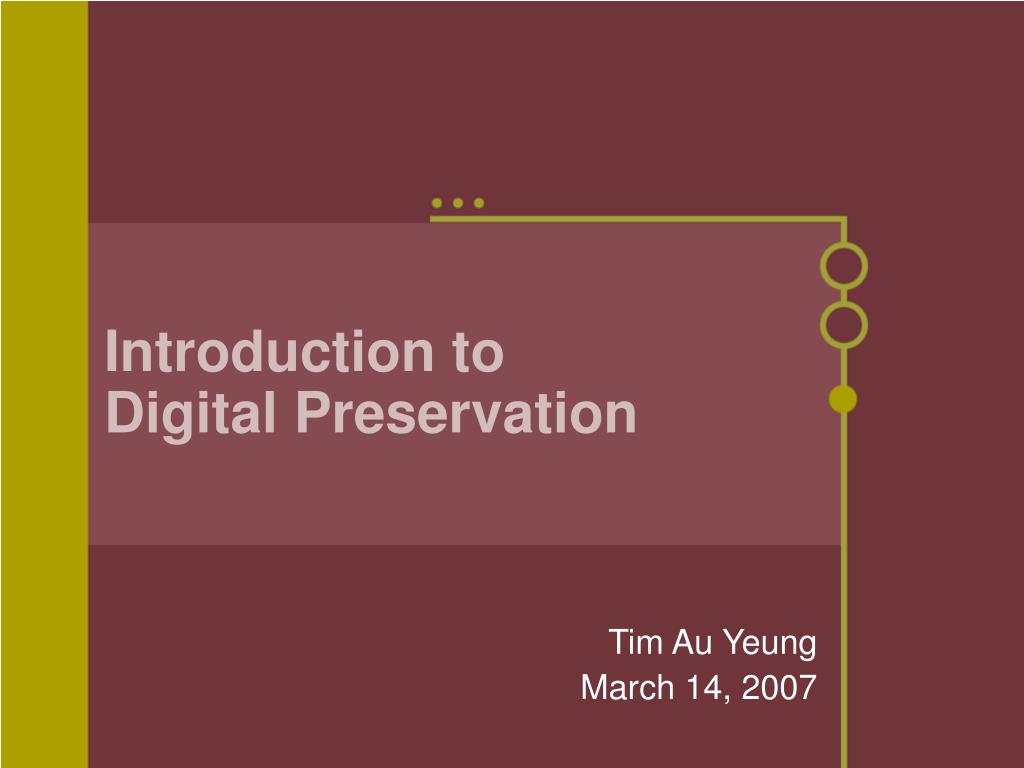 PPT - Introduction to Digital Preservation PowerPoint Presentation ...