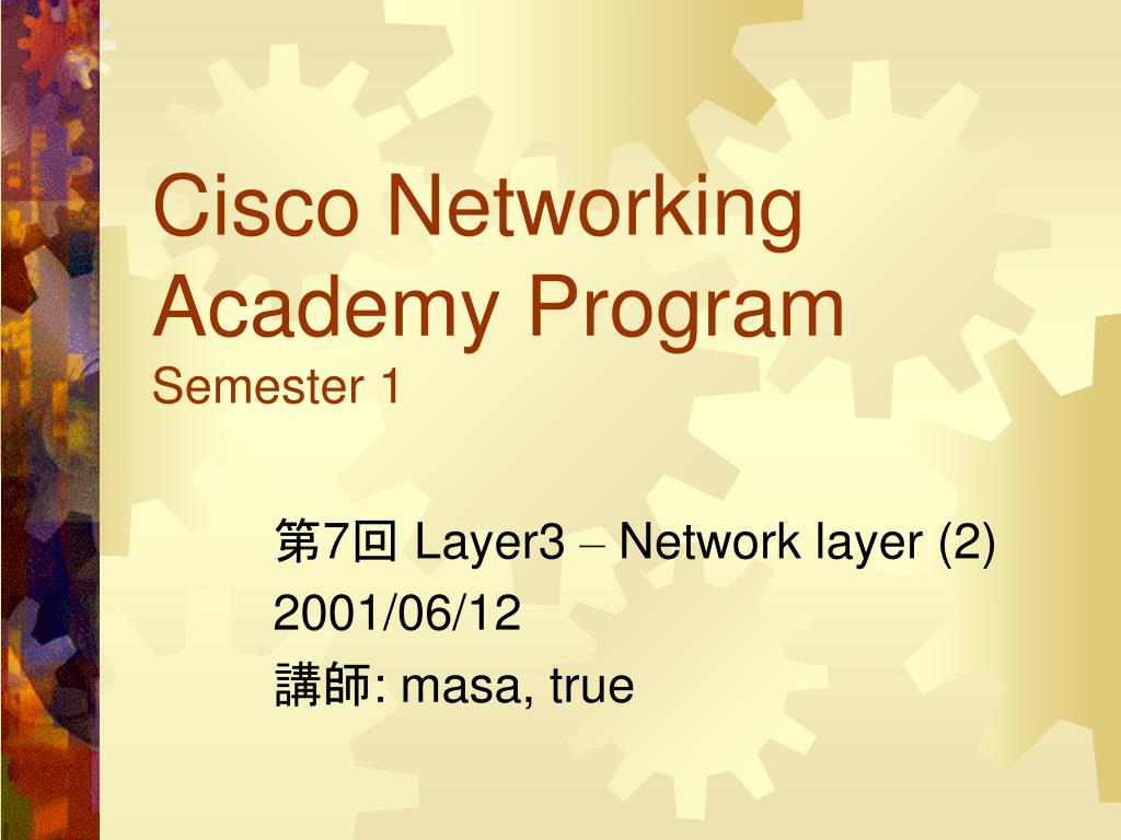 PPT - Cisco Networking Academy Program Semester 1 PowerPoint ...