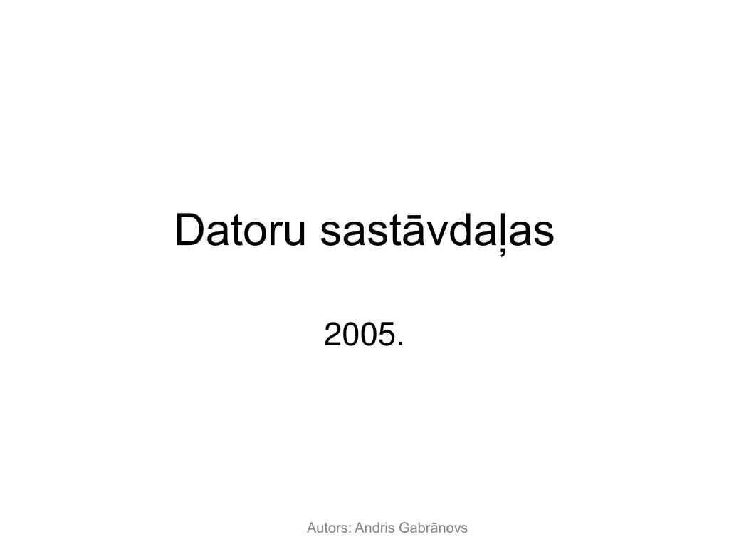 PPT - Datoru sastāvdaļas PowerPoint Presentation, free download - ID ...