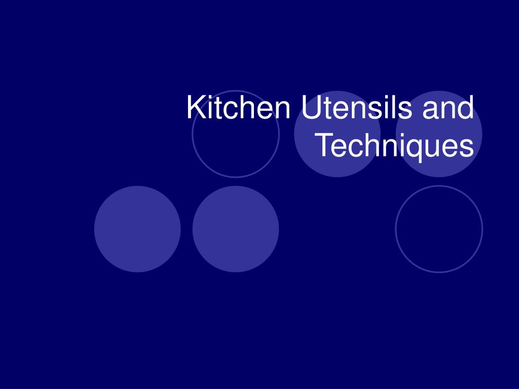 PPT - Kitchen Utensils and Techniques PowerPoint Presentation, free ...