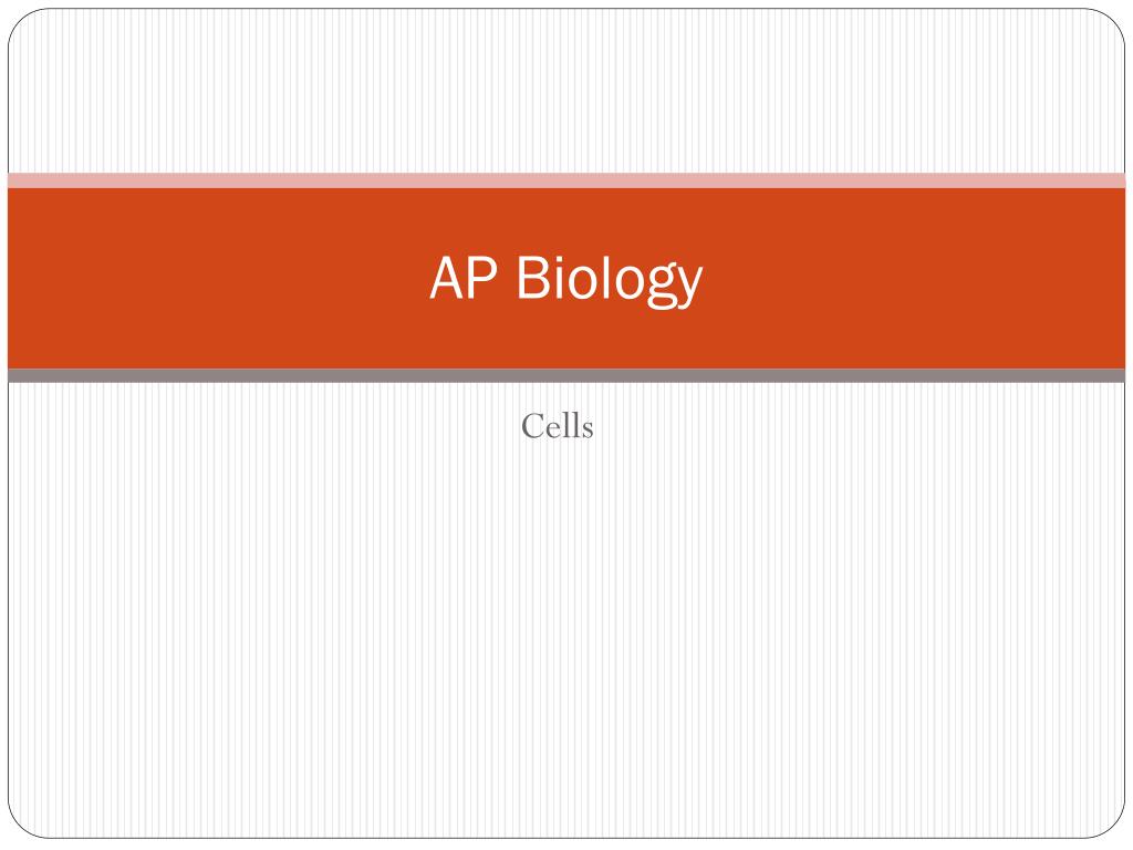 PPT - AP Biology PowerPoint Presentation, free download - ID:3758172
