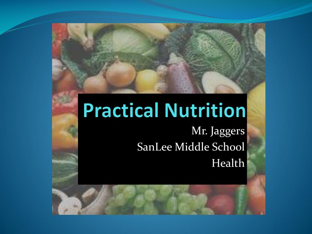 PPT - Practical Nutrition PowerPoint Presentation, free download - ID ...