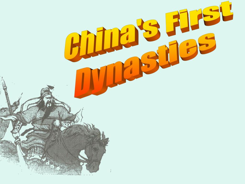 PPT - China's First Dynasties PowerPoint Presentation, free download ...