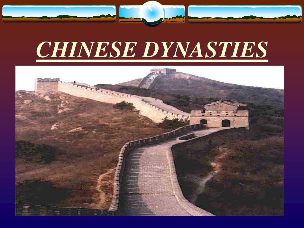PPT - CHINESE DYNASTIES PowerPoint Presentation, free download - ID:3761134