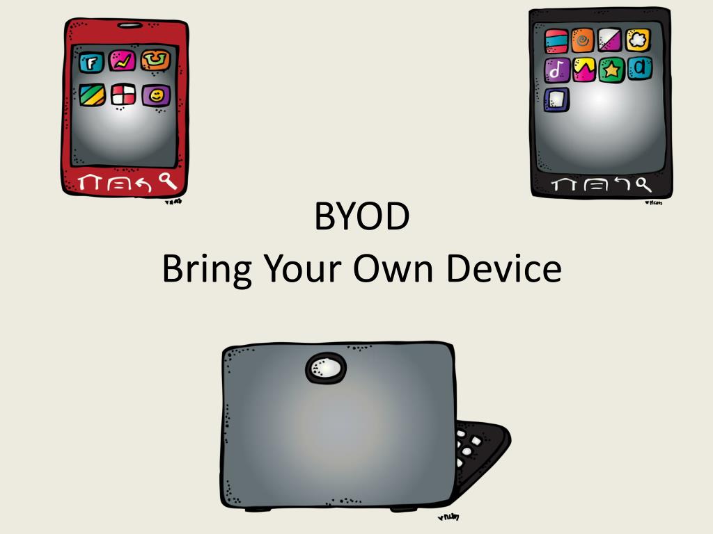 PPT - BYOD Bring Your Own Device PowerPoint Presentation, free download ...
