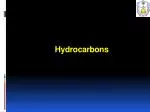 PPT - Hydrocarbons PowerPoint Presentation, free download - ID:9461458