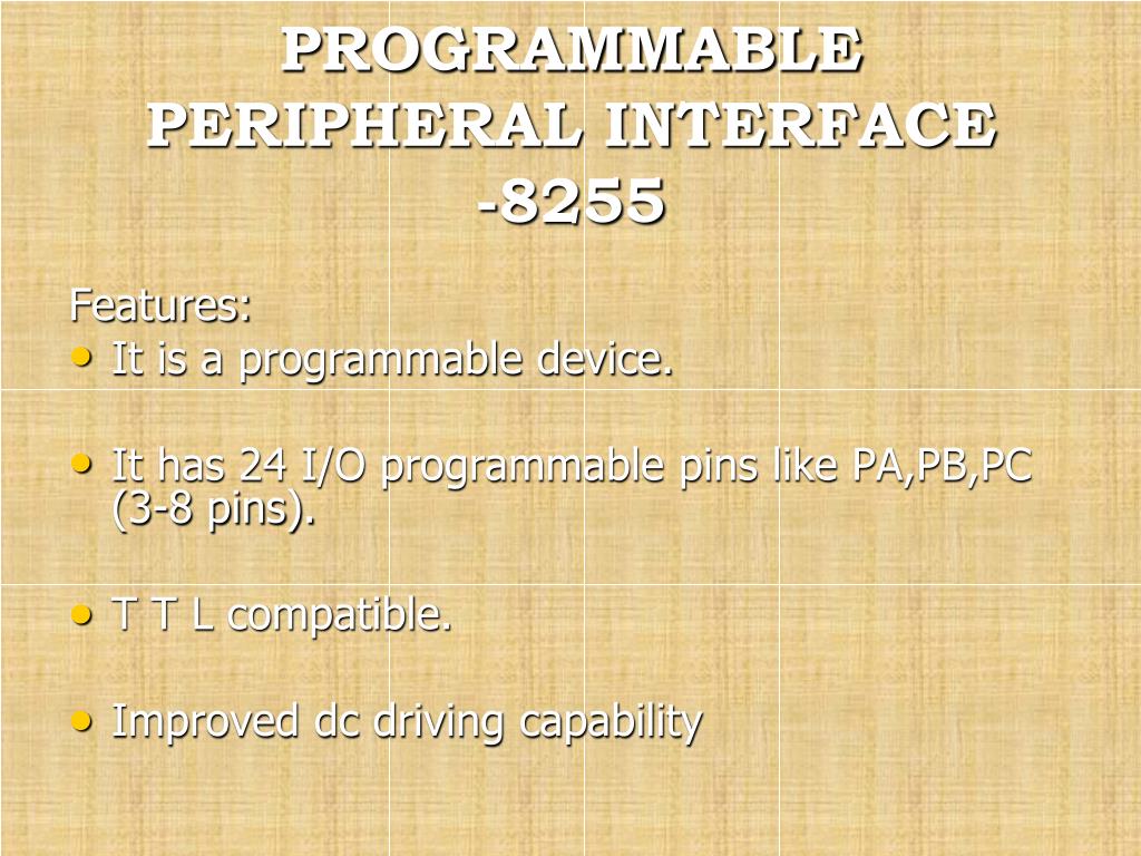 PPT - PROGRAMMABLE PERIPHERAL INTERFACE -8255 PowerPoint Presentation ...