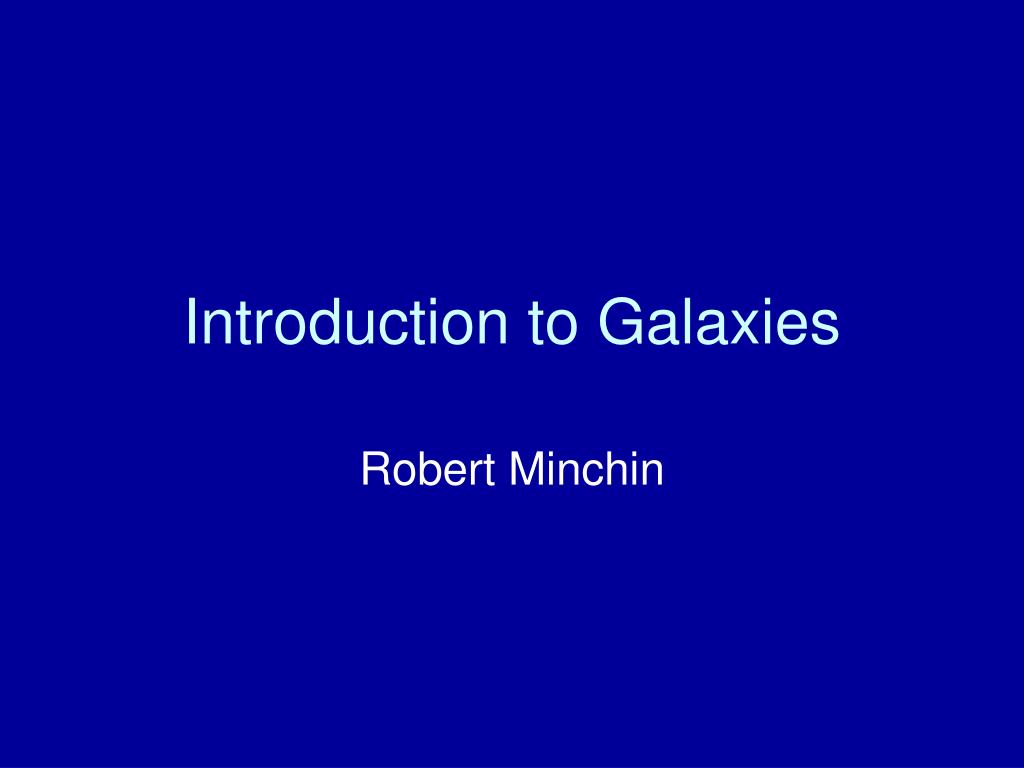 PPT - Introduction to Galaxies PowerPoint Presentation, free download ...