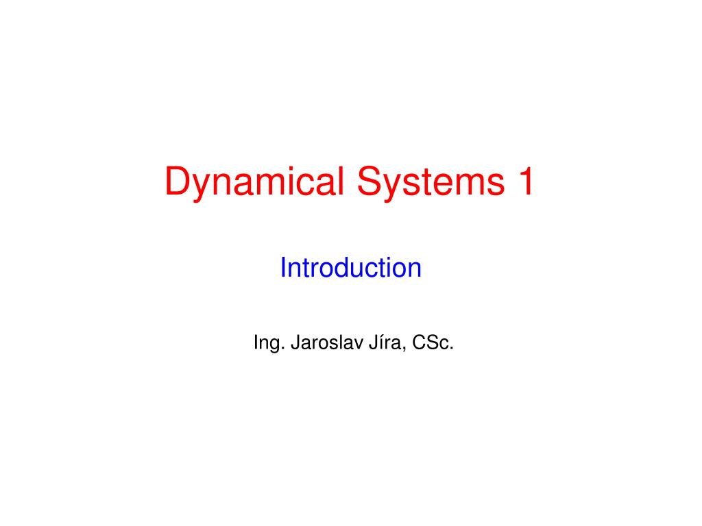 PPT - Dynamical Systems 1 Introduction PowerPoint Presentation, free ...