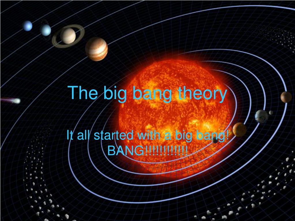 PPT - The big bang theory PowerPoint Presentation, free download - ID ...