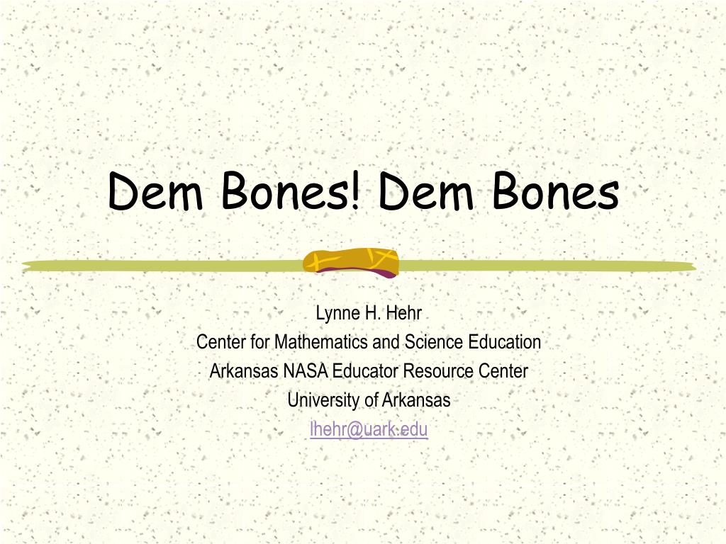 PPT - Dem Bones! Dem Bones PowerPoint Presentation, free download - ID ...