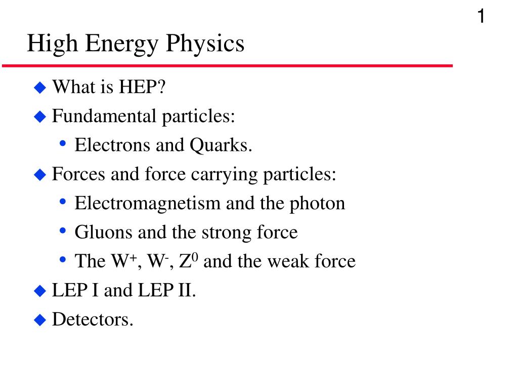 PPT - High Energy Physics PowerPoint Presentation, free download - ID ...