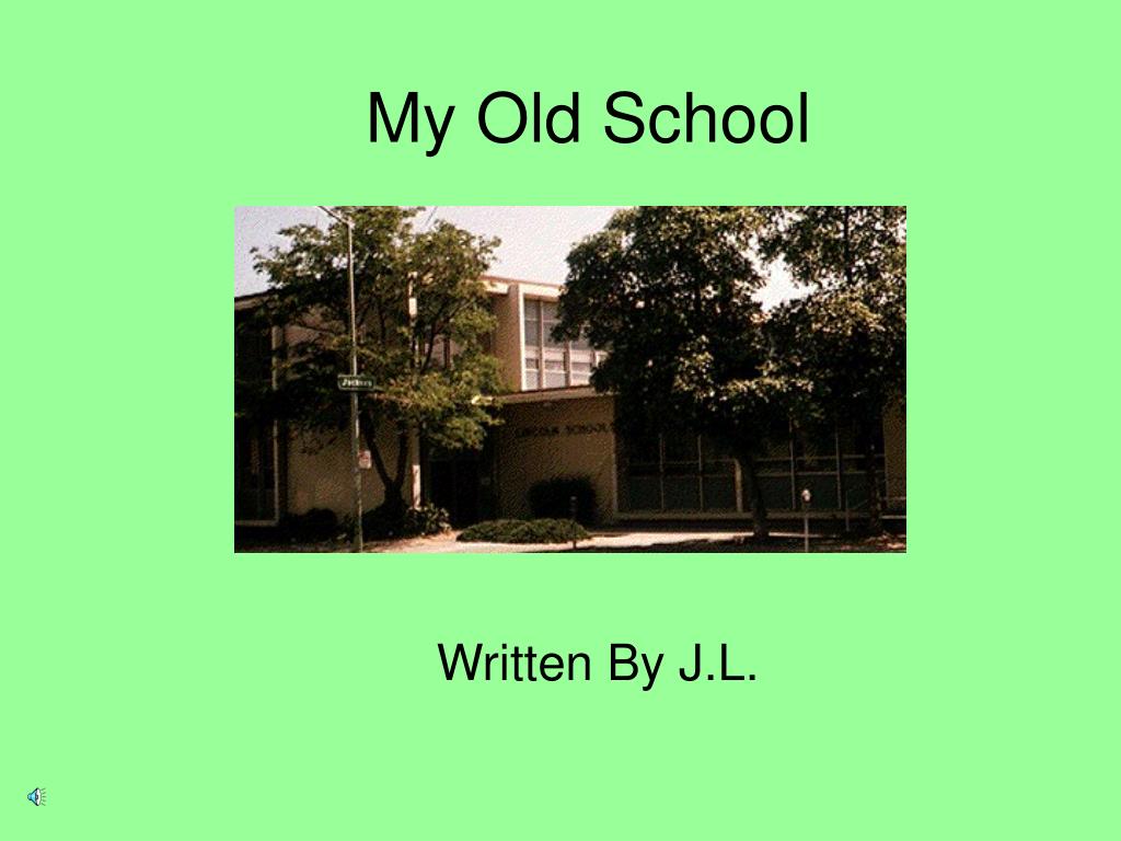 PPT - My Old School PowerPoint Presentation, free download - ID:3767253