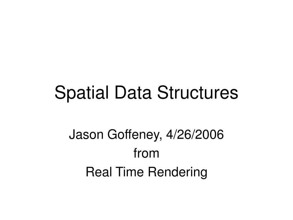 PPT - Spatial Data Structures PowerPoint Presentation, free download ...