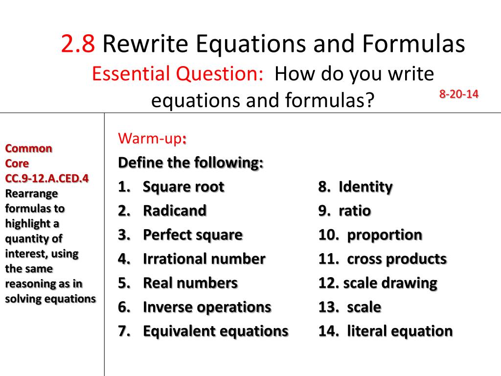 PPT - 2.8 Rewrite Equations and Formulas Essential Question: How do you ...
