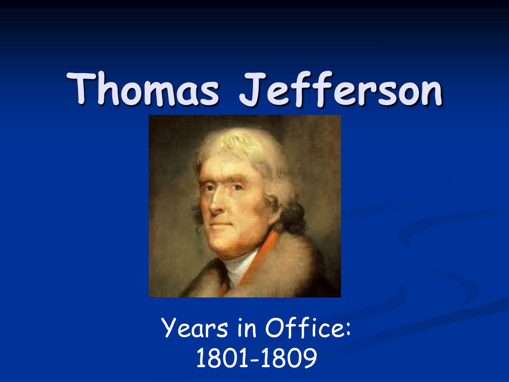 PPT - Thomas Jefferson PowerPoint Presentation, free download - ID:3770355