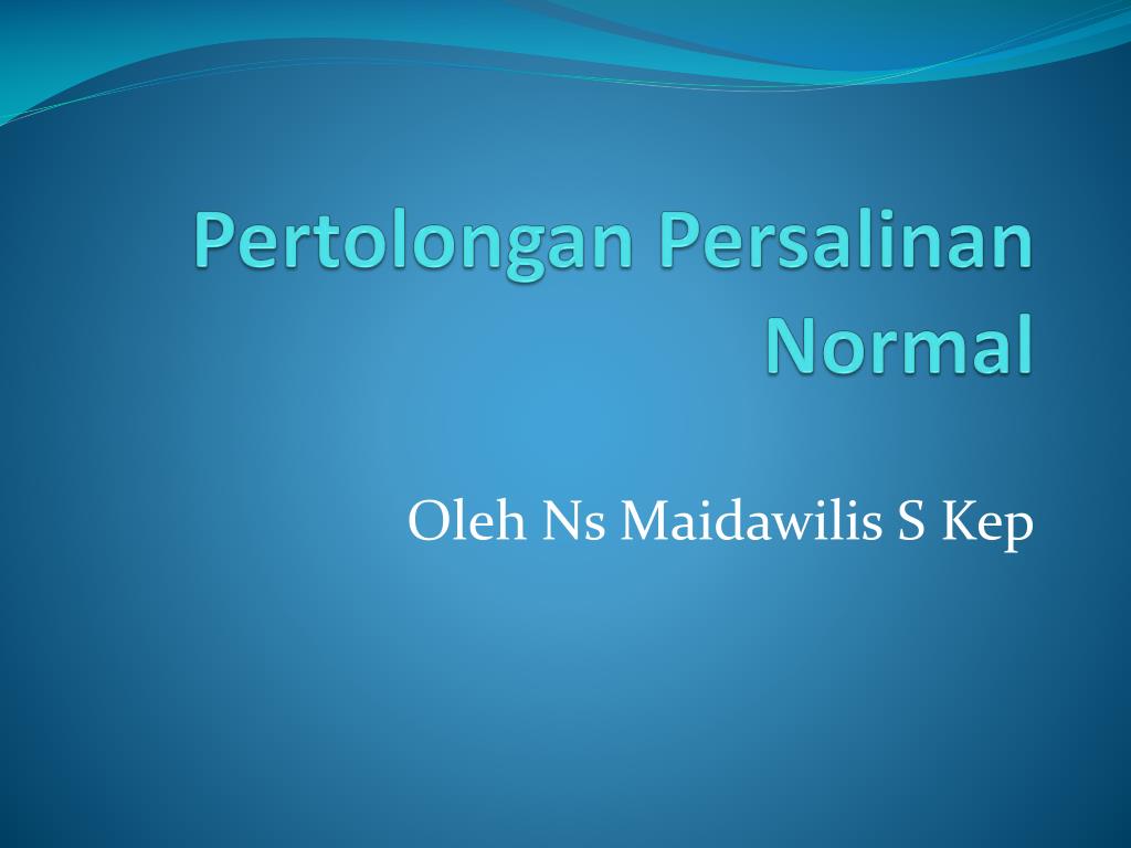 PPT - Pertolongan Persalinan Normal PowerPoint Presentation, free download - ID:3771891