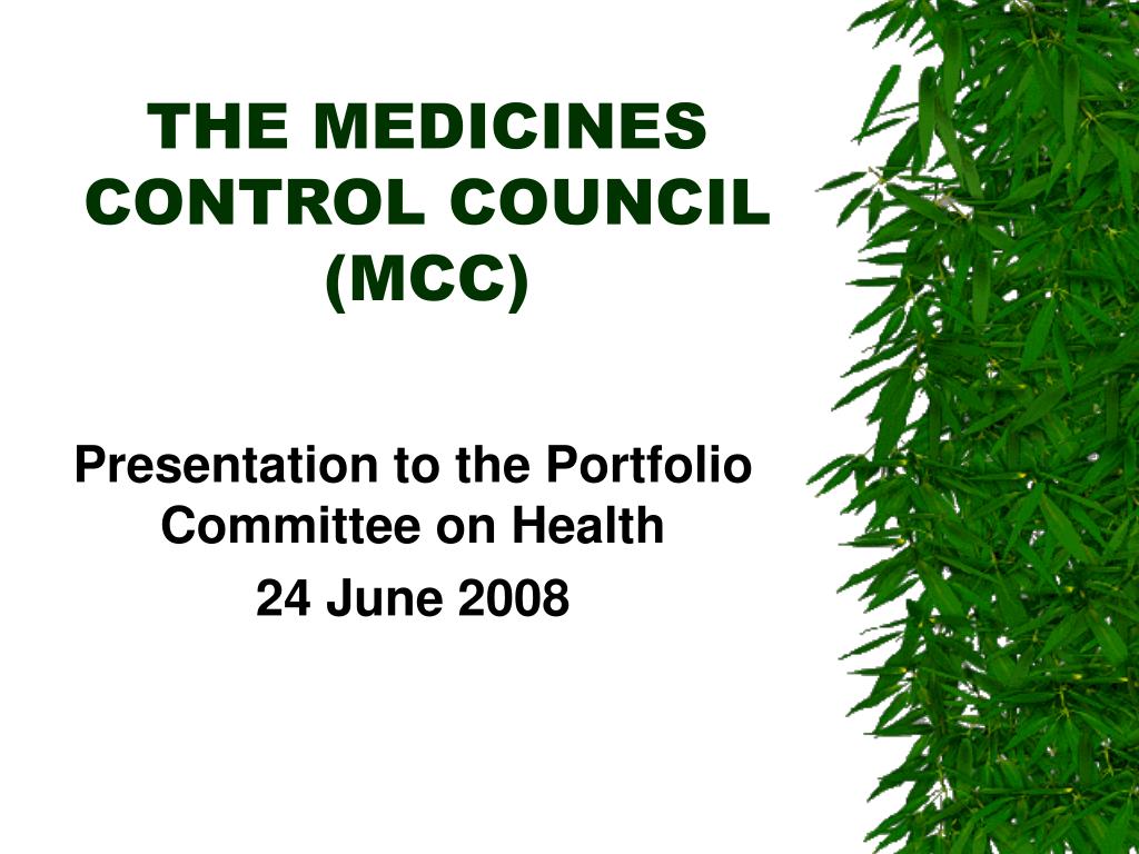 PPT - THE MEDICINES CONTROL COUNCIL (MCC) PowerPoint Presentation, free ...