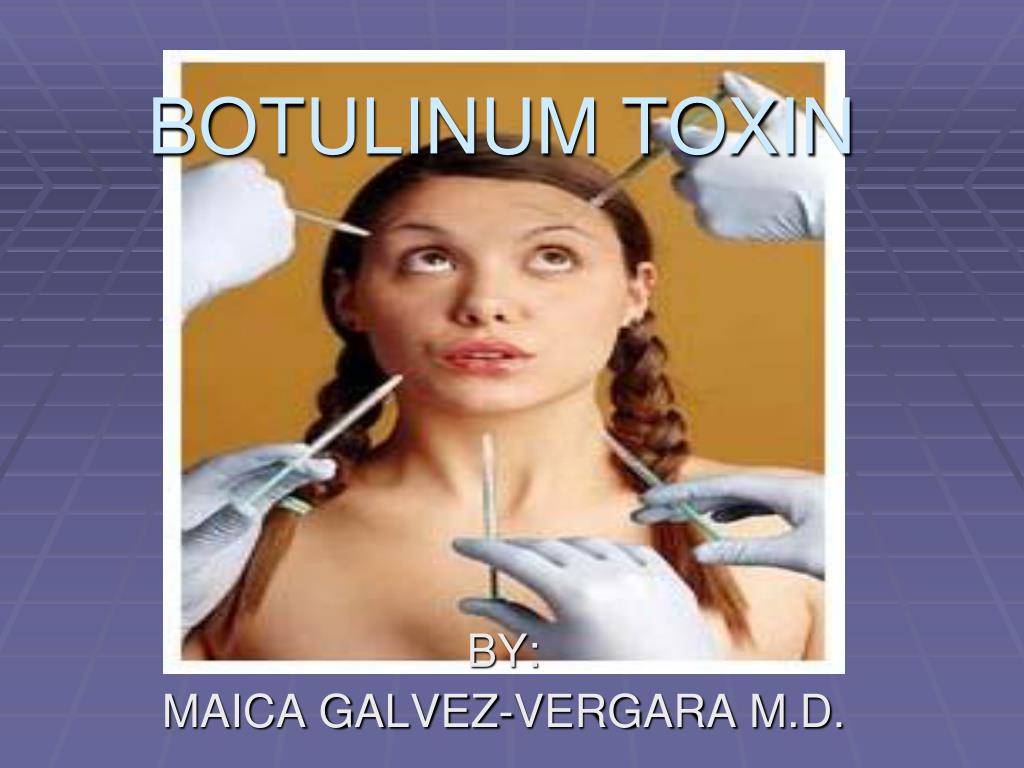PPT - BOTULINUM TOXIN PowerPoint Presentation, free download - ID:3772577