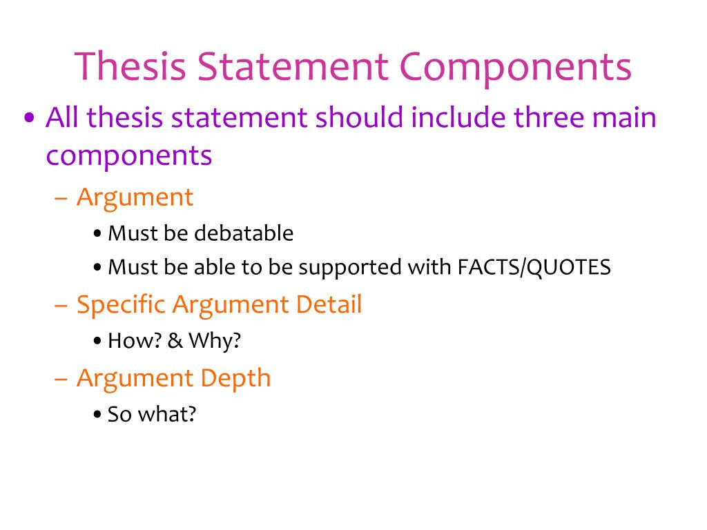 PPT - Thesis Statement Components PowerPoint Presentation, free ...