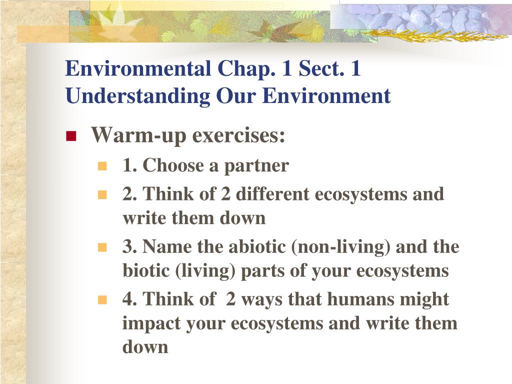 PPT - Environmental Chap. 1 Sect. 1 Understanding Our Environment ...