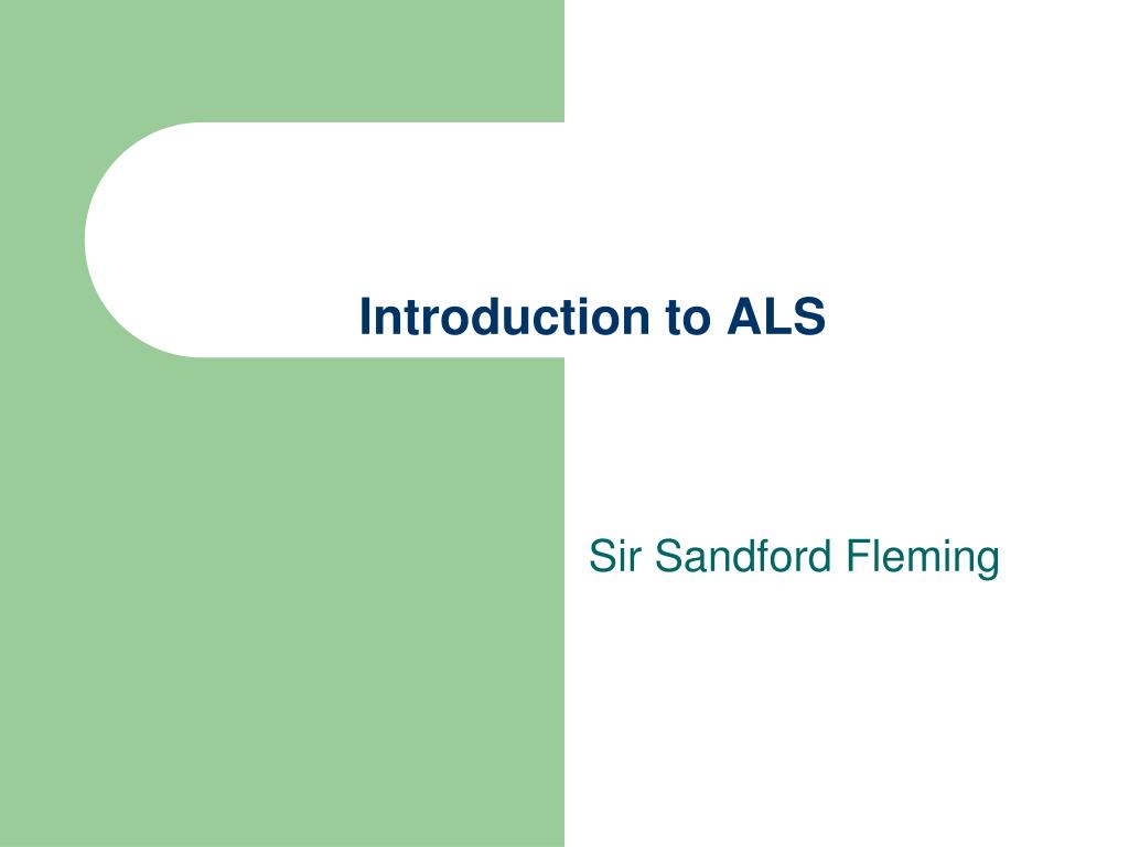 PPT - Introduction to ALS PowerPoint Presentation, free download - ID ...