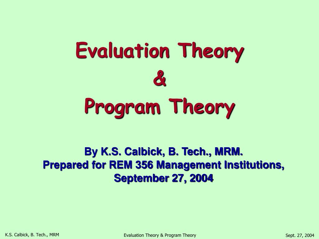 PPT - Evaluation Theory & Program Theory PowerPoint Presentation - ID ...