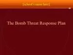 PPT - Bomb Threat Training PowerPoint Presentation, free download - ID ...