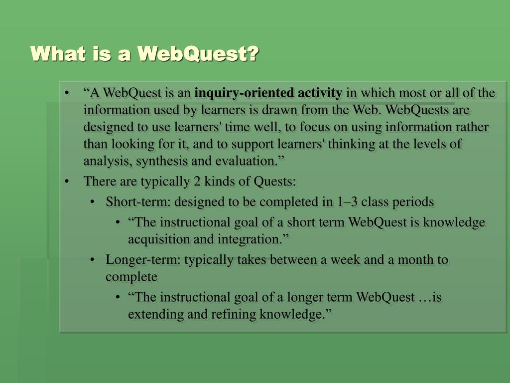 PPT - Creating Engaging WebQuests for Effective Learning PowerPoint ...
