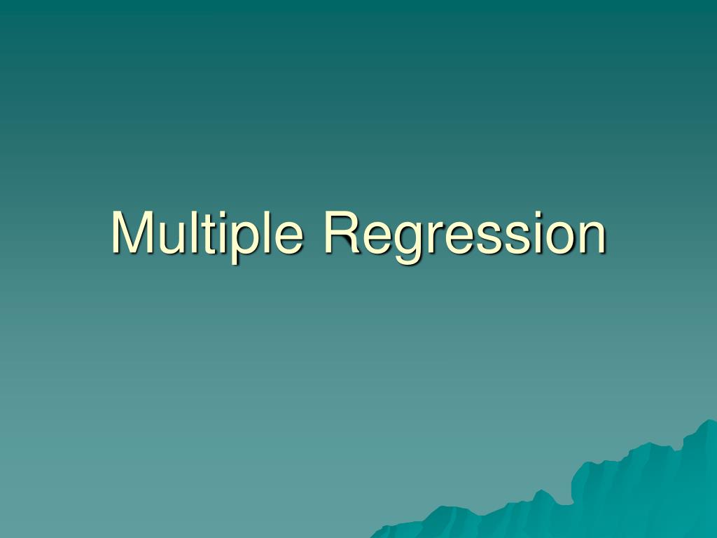 PPT - Multiple Regression PowerPoint Presentation, free download - ID ...