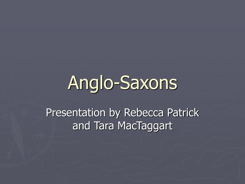 PPT - Anglo-Saxons PowerPoint Presentation, free download - ID:3777371