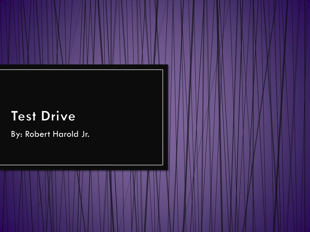 PPT - Test Drive PowerPoint Presentation, free download - ID:3777894