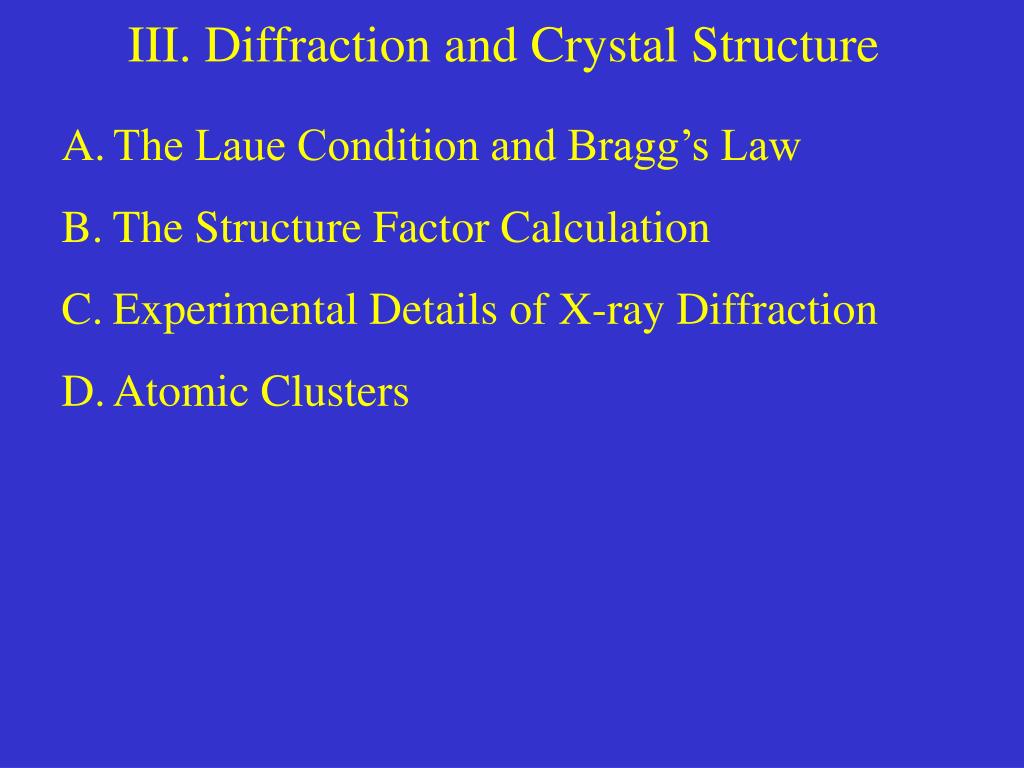 PPT - III. Diffraction and Crystal Structure PowerPoint Presentation ...
