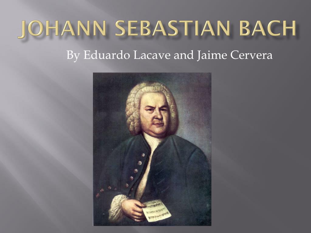 PPT - Johann Sebastian Bach PowerPoint Presentation, free download - ID ...