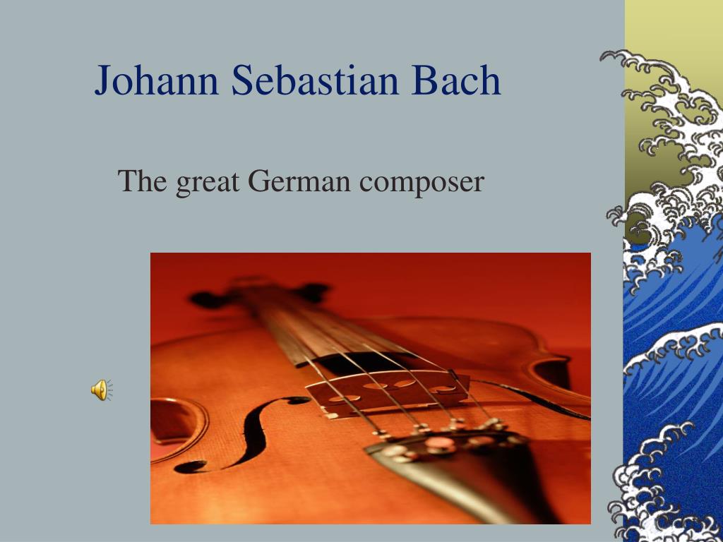 PPT - Johann Sebastian Bach PowerPoint Presentation, free download - ID ...