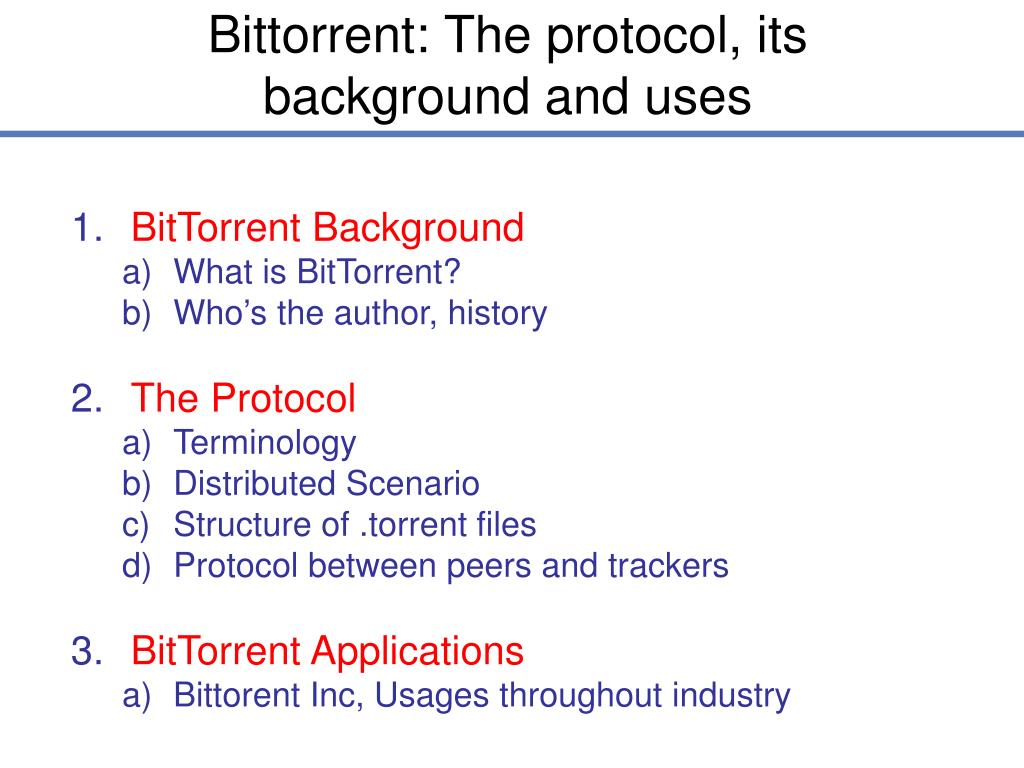 PPT - Bittorrent: The protocol, its background and uses PowerPoint ...