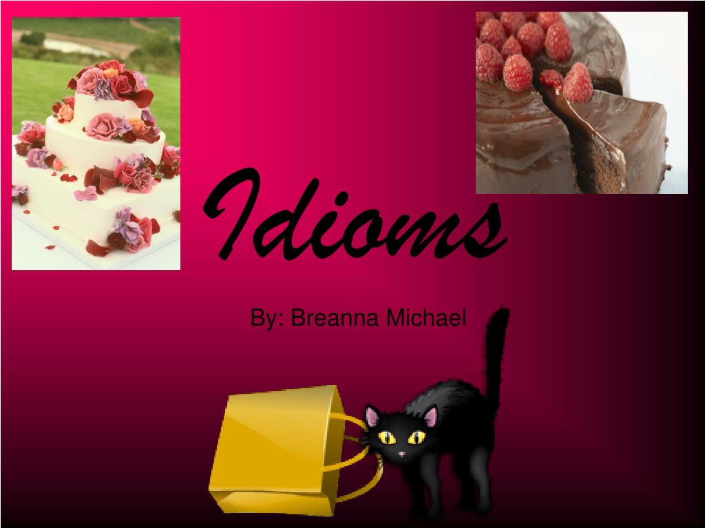 PPT - Idioms PowerPoint Presentation, free download - ID:3781485