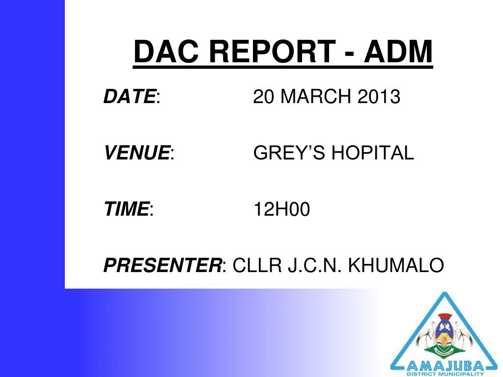 PPT - DAC REPORT - ADM PowerPoint Presentation, free download - ID:3782558