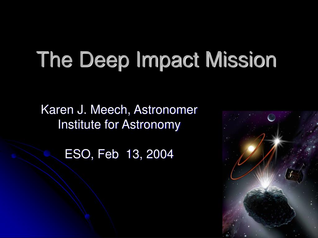 PPT - The Deep Impact Mission PowerPoint Presentation, free download ...